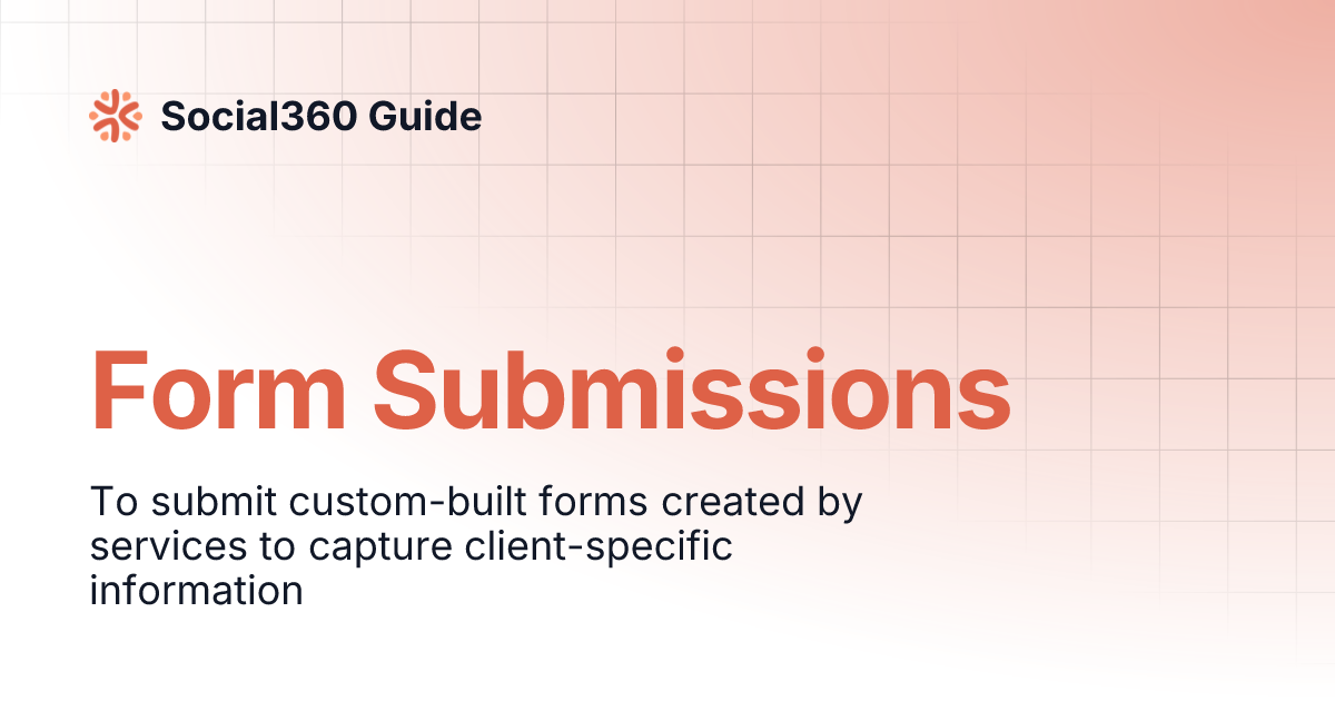 Form Submissions | Social360 Guide
